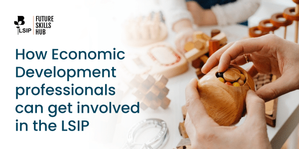 How Economic Development professionals can get involved in the LSIP ...
